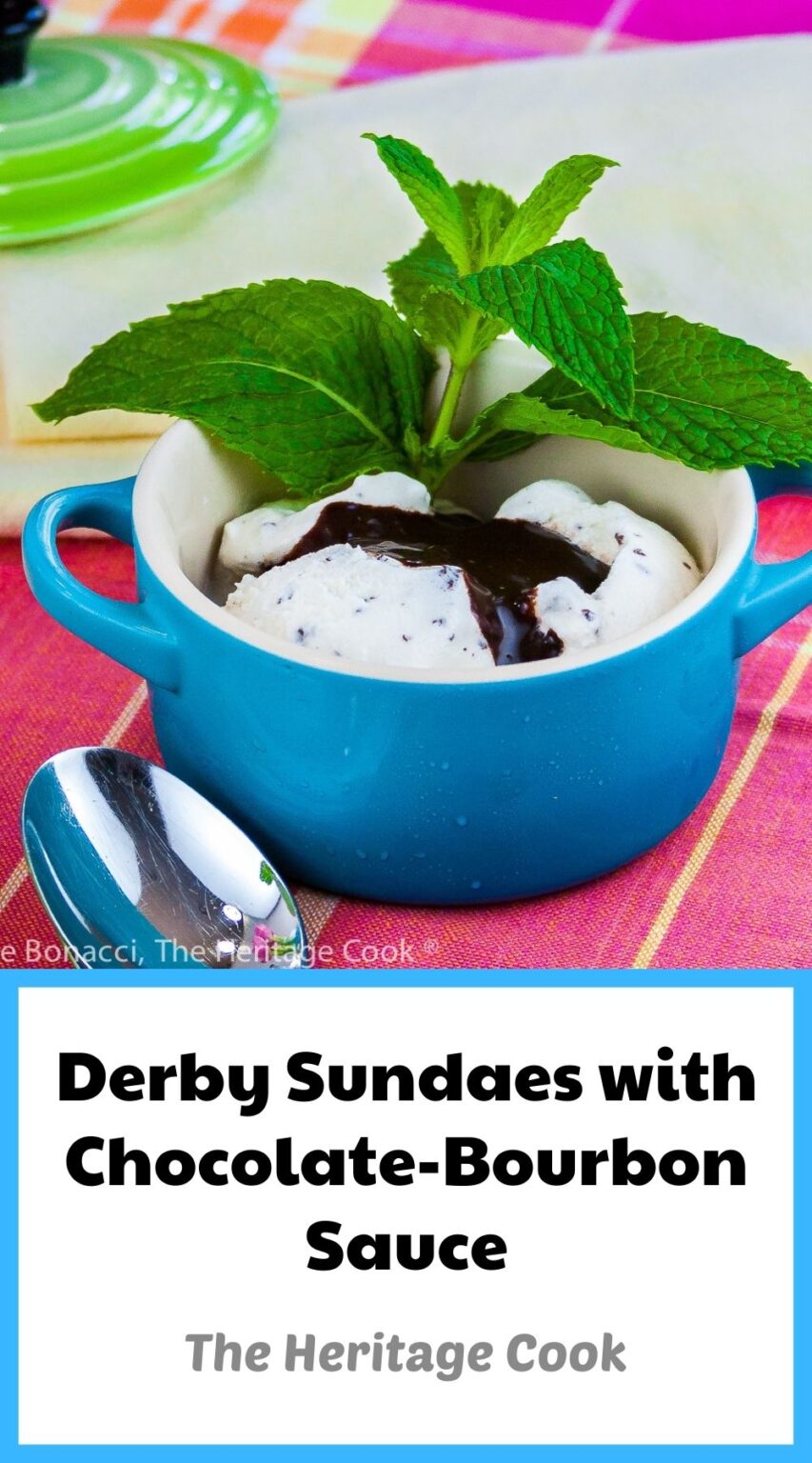 Derby Sundaes with Chocolate Bourbon Syrup • The Heritage Cook