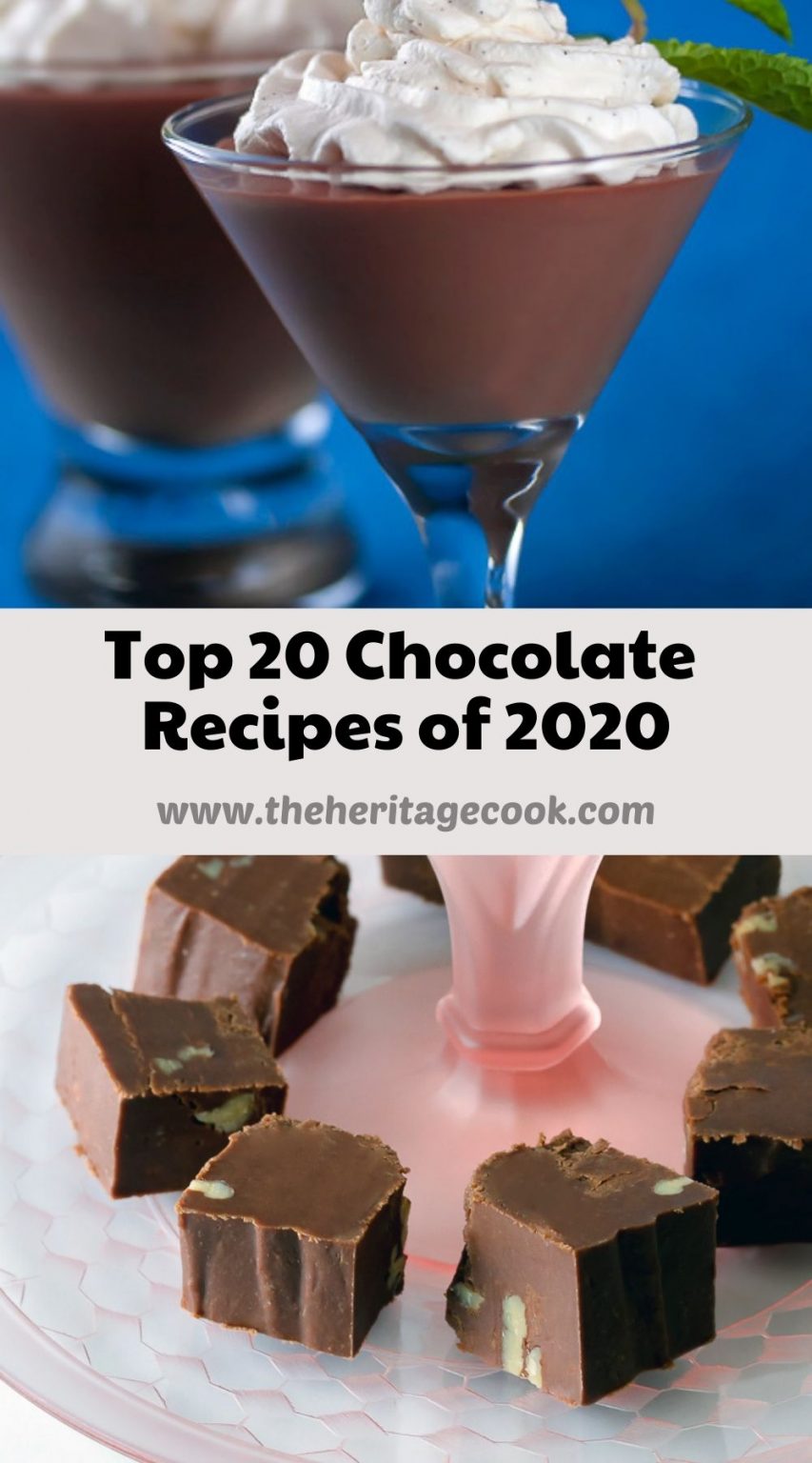 Top 20 Chocolate Recipes of 2020 • The Heritage Cook