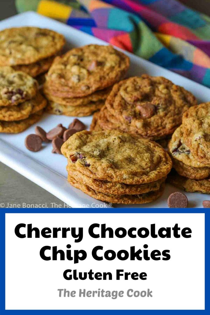 Cherry Chocolate Chip Cookies (Gluten Free) • The Heritage Cook