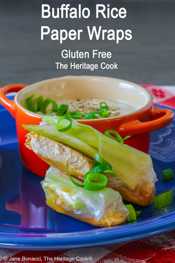 Buffalo Chicken Rice Paper Wraps (Gluten Free) • The Heritage Cook